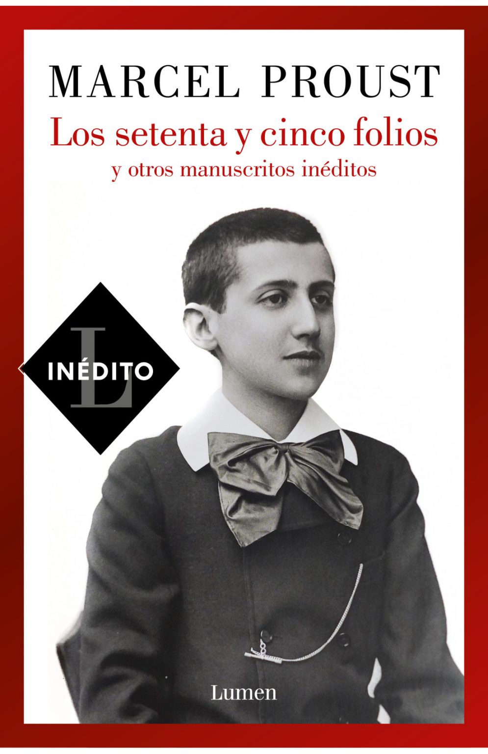 [Crítica] "Los setenta y cinco folios y otros manuscritos inéditos": La ...